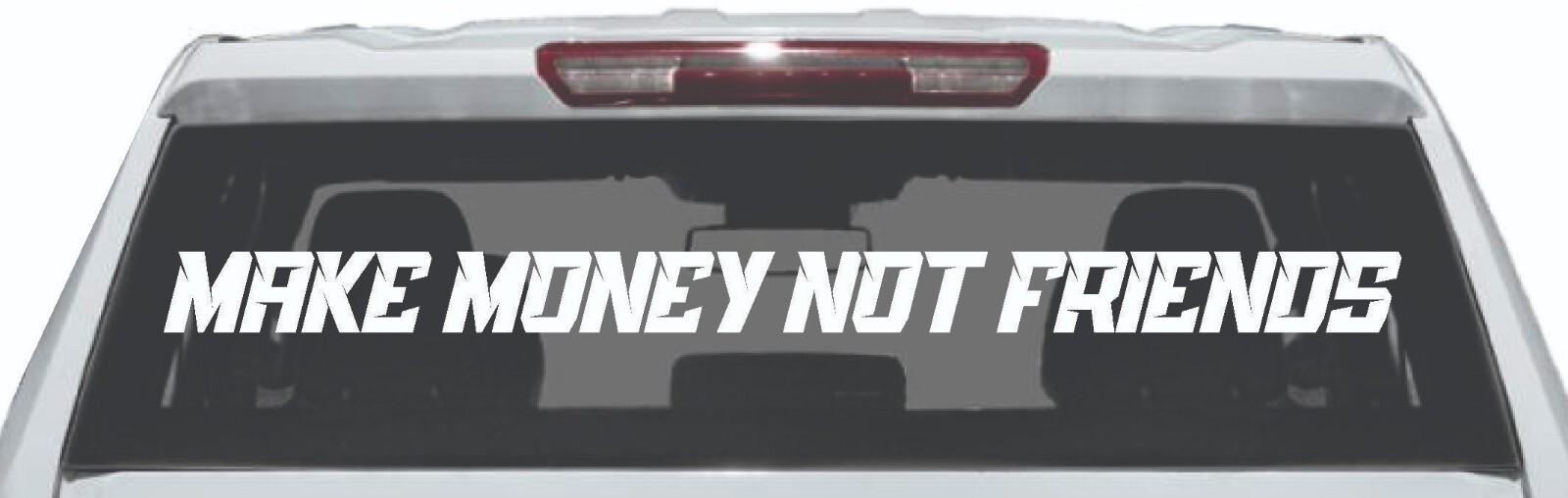 Make Money Not Friends Windshield Decal Sticker Turbo Diesel Truck Crew ...