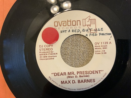 MAX D. BARNES Dear Mr. President” White Label Promo Vinyl 45 RPM ...