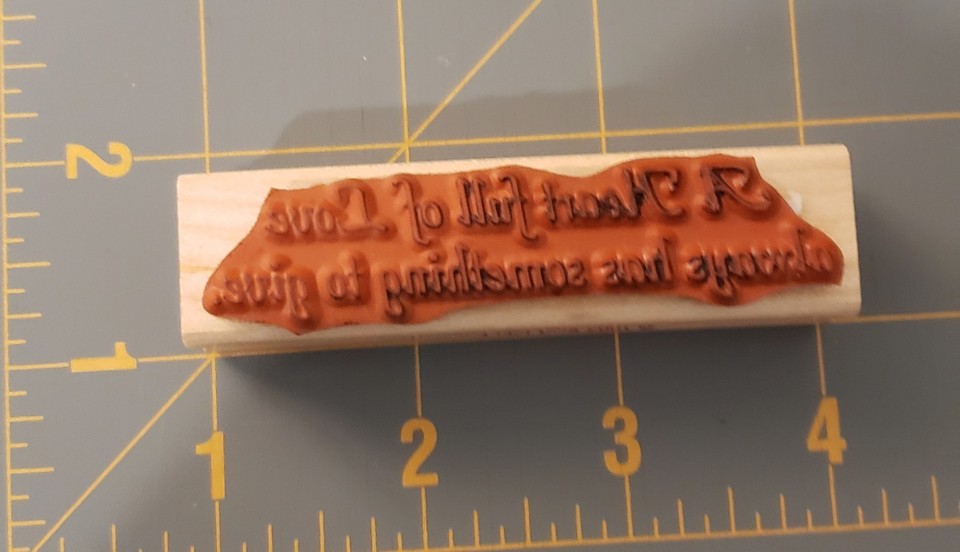 Rubber Stamp Words Phrase A Heart Full Of Love Always Has Something To ...