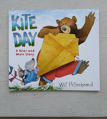 Bear and Mole Ser.: Kite Day : A Bear and Mole Story by Will ...