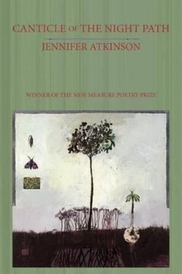 Jennifer Atkinson Canticle of the Night Path (Paperback) (UK IMPORT ...