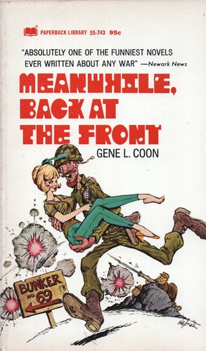 MEANWHILE BACK AT THE FRONT By GENE L COON Paperback Library PB 1961 ...