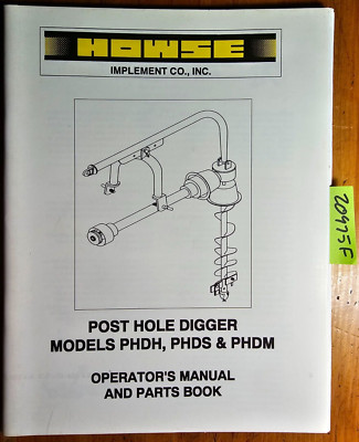 Howse PHDH PHDS PHDM Post Hole Digger Owner's Operator's & Parts Manual ...