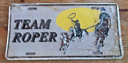 Team Roper License Plate Vintage Rodeo Cattle Roping Cowboy Lasso | eBay