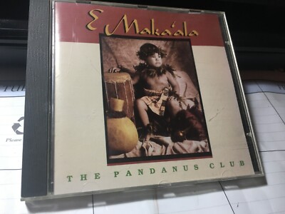 E MAKA'ALA - The Pandanus Club ORIGINAL HAWAIIAN CD 1993 Pua Records | eBay