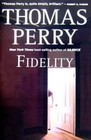 Fidelity - Paperback By Perry, Thomas - GOOD 9780156033862| eBay