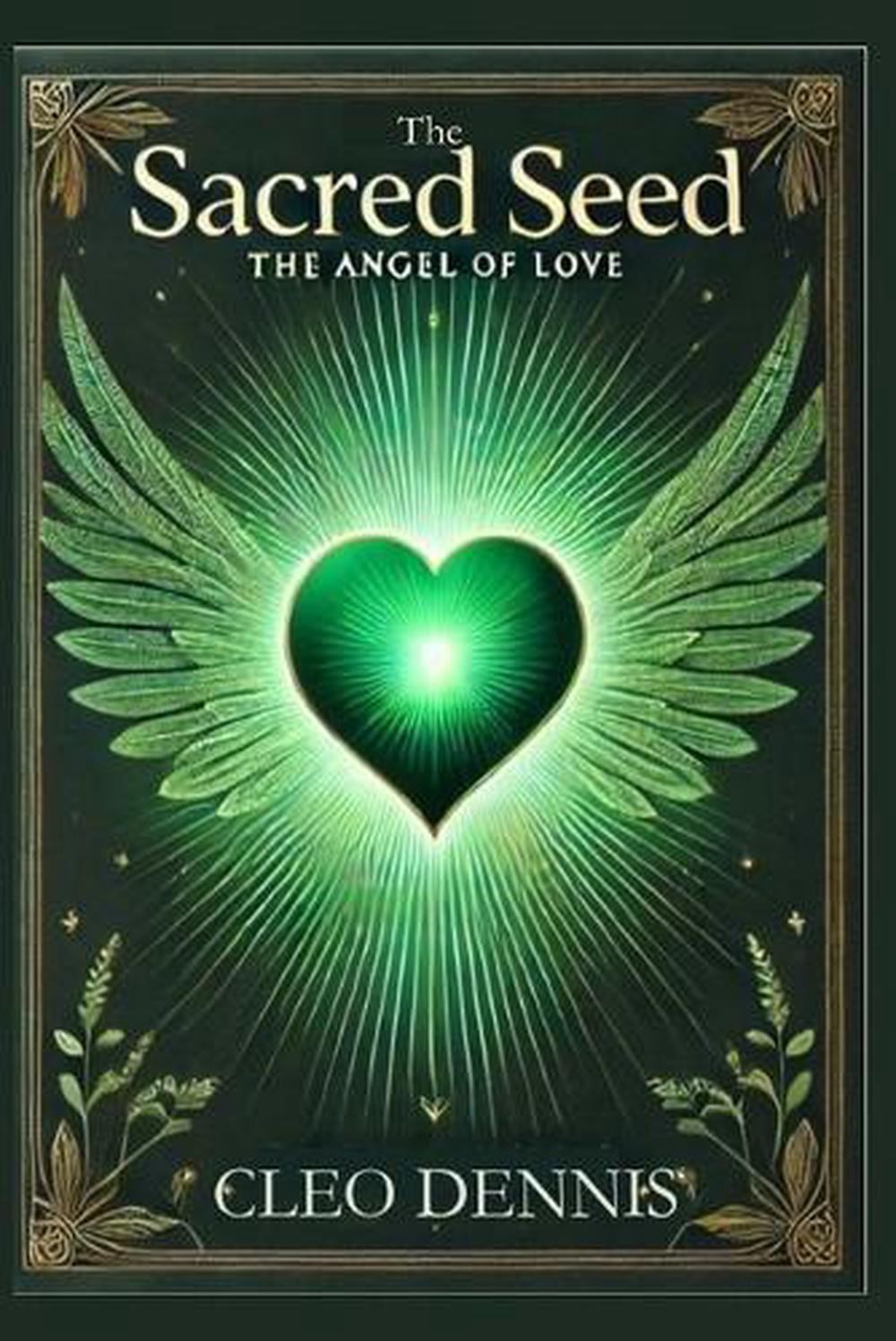 The Angel of Love: The Sacred Seed by Cleo Dennis Paperback Book | eBay