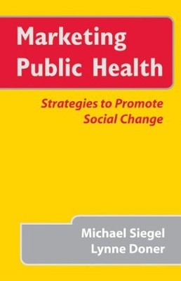 Marketing Public Health: Strategies To Promote Social Change, Siegel | eBay