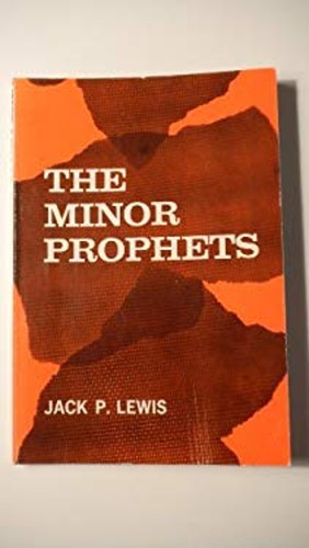Minor Prophets Paperback Jack P. Lewis 9780801055096| eBay
