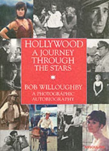 Hollywood: A Journey Through the Stars by Willoughby, Bob 9782843232619 ...