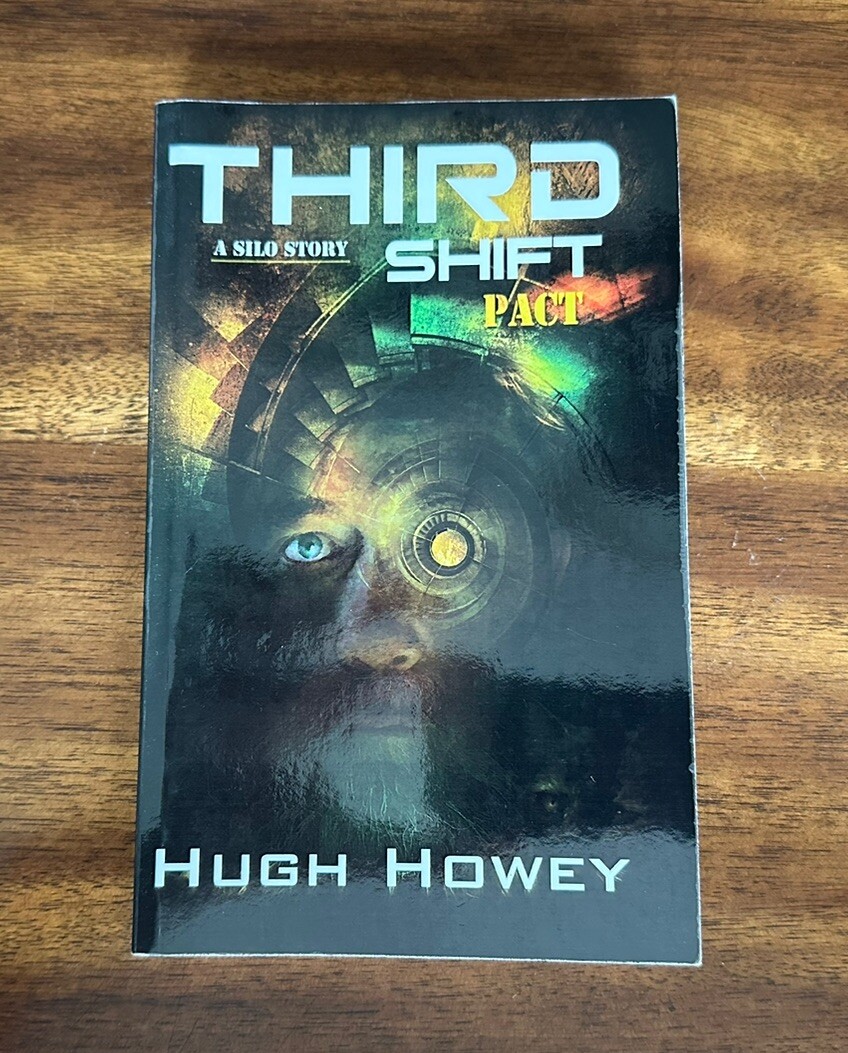 Wool Ser.: Third Shift - Pact (Part 8 of the Silo Series) by Hugh Howey ...
