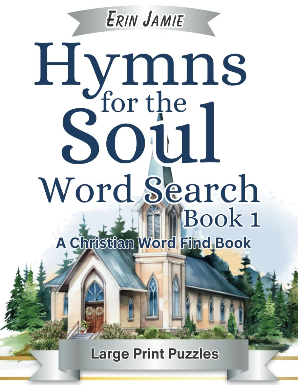 Hymns for the Soul Word Search Book 1 Large Print Puzzles A Christian ...