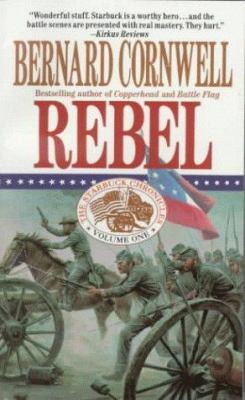 Rebel (Starbuck Chronicles) by Bernard Cornwell | eBay
