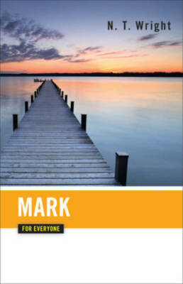 Mark for Everyone (The New Testament for Everyone) - Paperback - GOOD ...