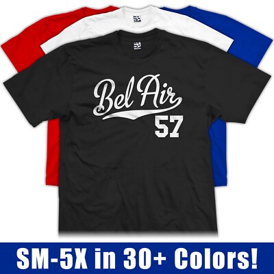 Bel Air 57 Script T-Shirt | 1957 Classic Jersey Old Lowrider Dad Mens ...