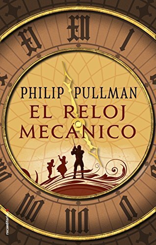 Pullman Philip/ Rizzo Jorge...-El Reloj Mec?Nico / Clockwork Book NEUF ...