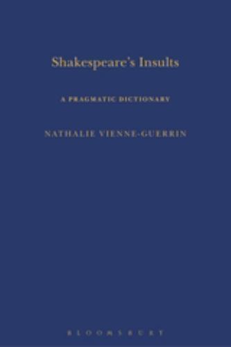 Shakespeare's Insults : A Pragmatic Dictionary, Hardcover by Vienne ...