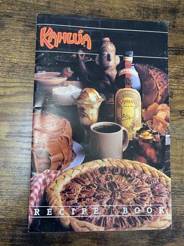 Vintage Kahlúa Recipes Cookbook Cooking Cook Book | eBay