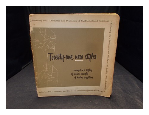 LETTERING INC Twenty-one new styles: arranged in a display of modern ...