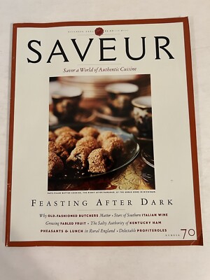 Saveur Magazine Nov 2003 “Feasting After Dark” Classic Gourmet Food ...