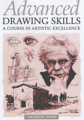 Advanced Drawing Skills: A Course in Artistic Excellence - Paperback ...