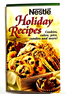 Nestle Holiday Recipes (2003) Cookies, Cakes, Pies, Candies & More | eBay