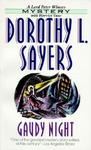 Gaudy Night: A Lord Peter Wimsey Mystery with Harriet Vane by Dorothy L ...