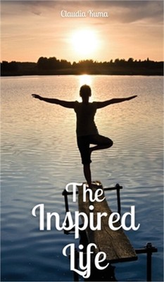 The Inspired Life (Hardback or Cased Book) | eBay