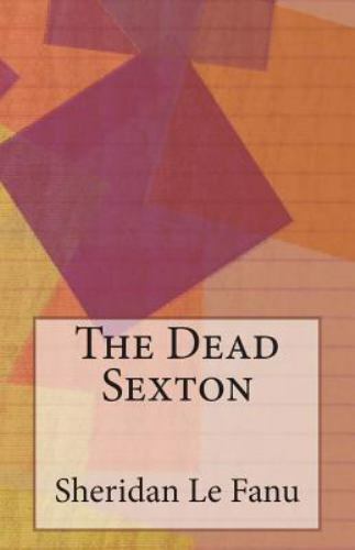 The Dead Sexton by Joseph Le Fanu (2014, Trade Paperback) for sale ...