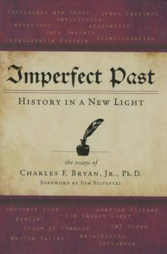 Imperfect Past: History in a New Light - Hardcover - GOOD 9780990961345 ...