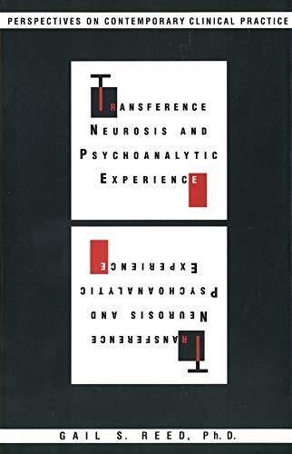 Transference Neurosis and Psychoanalytic Experience: Perspectives on ...