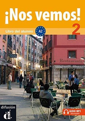 ¡Nos vemos! 2 Libro del alumno: ¡Nos vemos! 2 Libro del alumno (Spanish ...