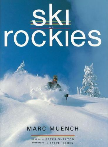 Ski the Rockies by Marc Muench (1994, Hardcover) for sale online | eBay