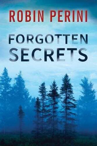 Forgotten Secrets by Robin Perini: Used 9781611098891| eBay