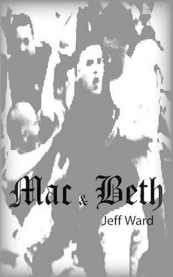 Mac and Beth by J. Ward (English) Paperback Book 9781425935078 | eBay ...