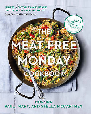 Meat Free Monday Cookbook : A Full Menu for Every Monday of the Year by ...