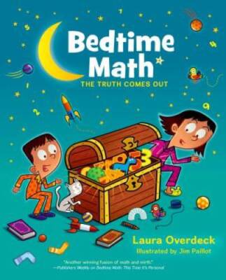 Bedtime Math: The Truth Comes Out (Bedtime Math Series) - Hardcover ...
