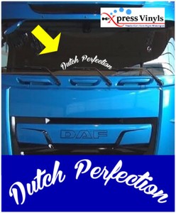 DAF "Dutch Perfection" windscreen decal graphic truck sticker. XG XG+ ...