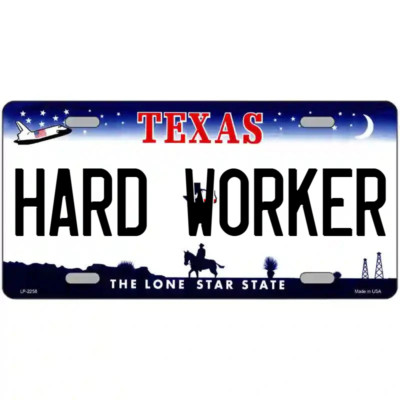 Hard Work Texas Metal Sign | eBay
