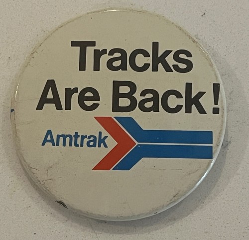 Vintage Amtrak Tracks are Back Pinback Button Pin Promotional ...