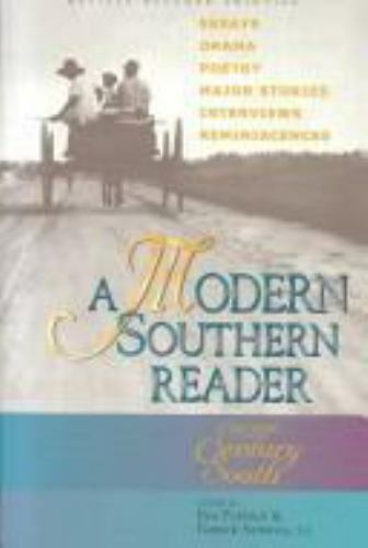 A Modern Southern Reader : Major Stories, Drama, Poetry, Essays ...