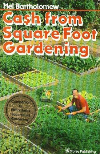 Cash from Square Foot Gardening by Mel Bartholomew 9780882663951| eBay