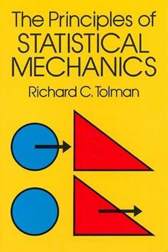 THE PRINCIPLES OF STATISTICAL MECHANICS (DOVER BOOKS ON By Richard C ...
