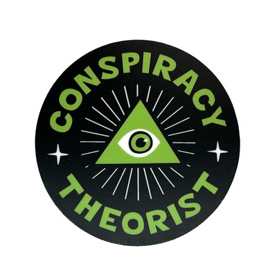 Conspiracy Theorist circle sticker | | conspiracy theory | | eBay