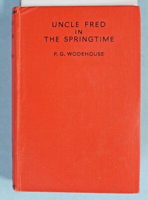 P.G. Wodehouse - Uncle Fred In The Springtime - 1939 Madcap British ...