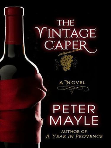 Vintage Caper by Peter Mayle (2010, Hardcover) for sale online | eBay