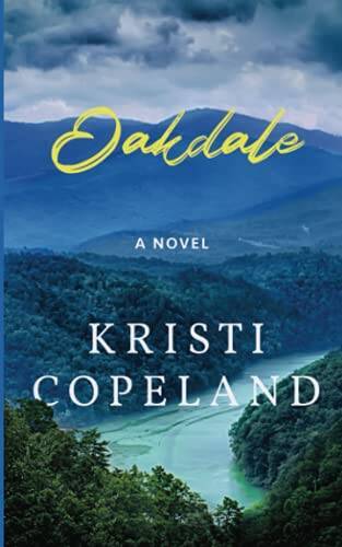 Oakdale - Paperback By Copeland, Kristi - GOOD 9781737633914| eBay
