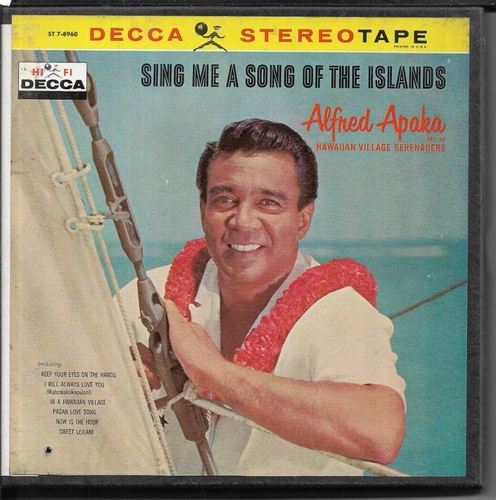 Alfred Apaka - Sing Me a Song of the Islands - 7 1/2 ips reel to reel ...