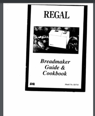 Regal K6761 Bread Maker Machine Owner Manual & Cookbook (Only!) 52 ...