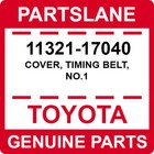 11321-17040 Toyota OEM Genuine COVER, TIMING BELT, NO.1 | eBay